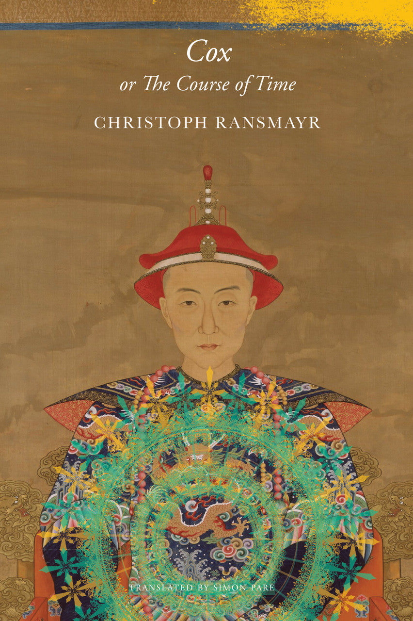 Cox, or The Course of Time by Christoph Ransmayr | Seagull Books